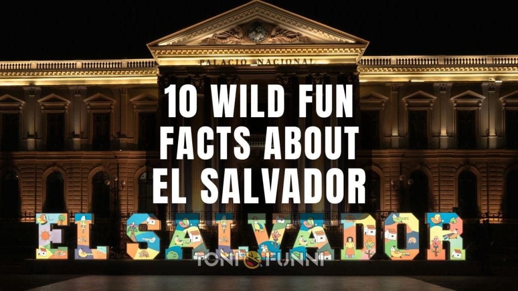 10 Wild Fun Facts About El Salvador