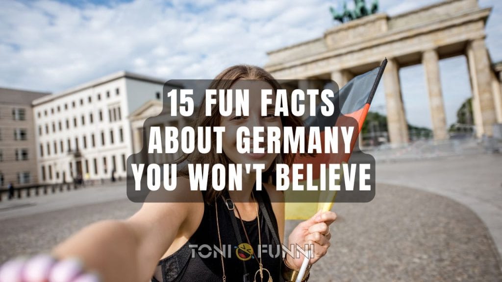 15 Fun Facts About Germany You Won't Believe