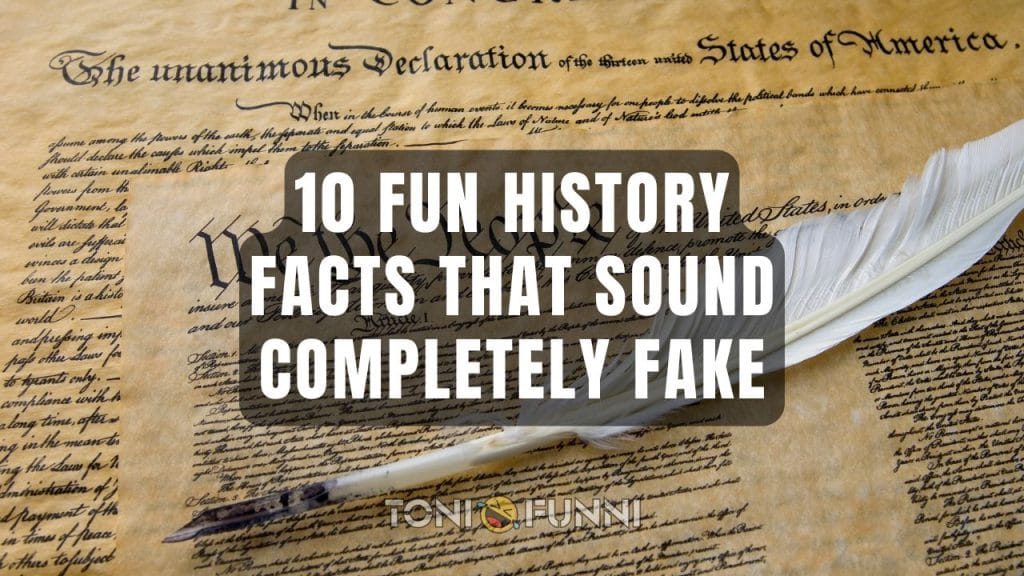 10 Fun History Facts That Sound Completely Fake