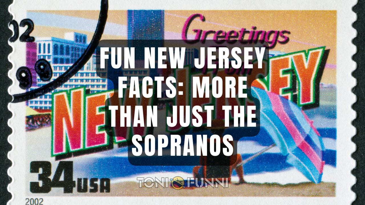 Fun New Jersey Facts: More Than Just The Sopranos