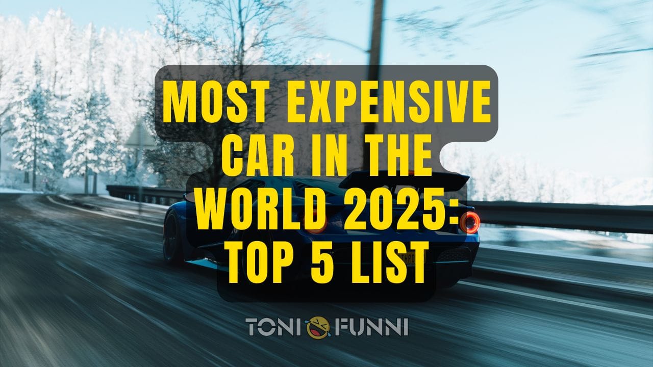 Most Expensive Car in the World 2025: Top 5 List