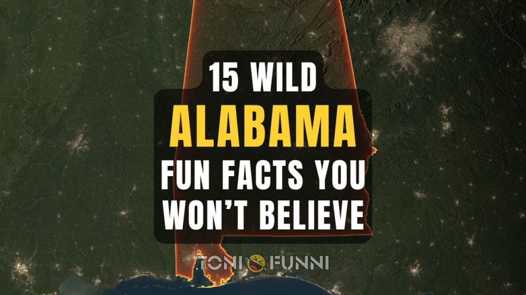15 Wild Alabama Fun Facts You Won't Believe