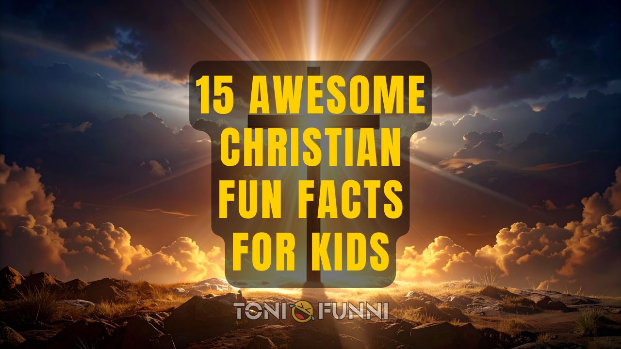 15 Awesome Christian Fun Facts for Kids (That Are Super Cool!)