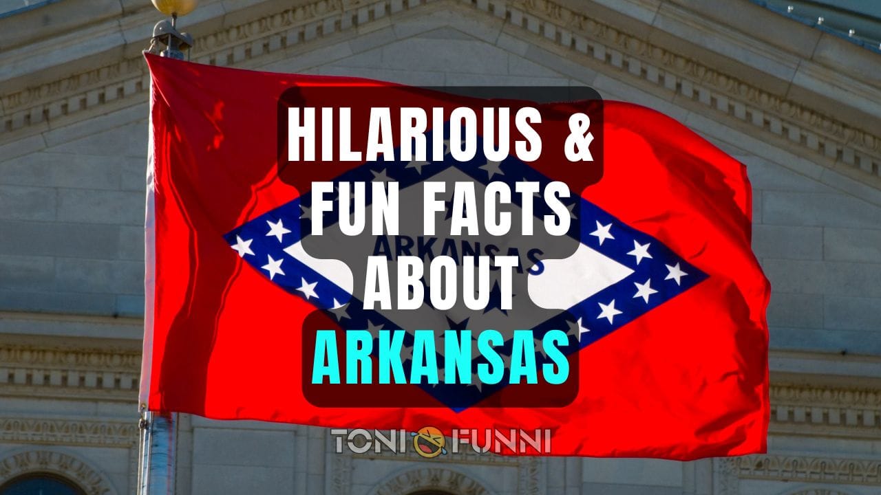 Hilarious & Fun Facts About Arkansas (We Swear)